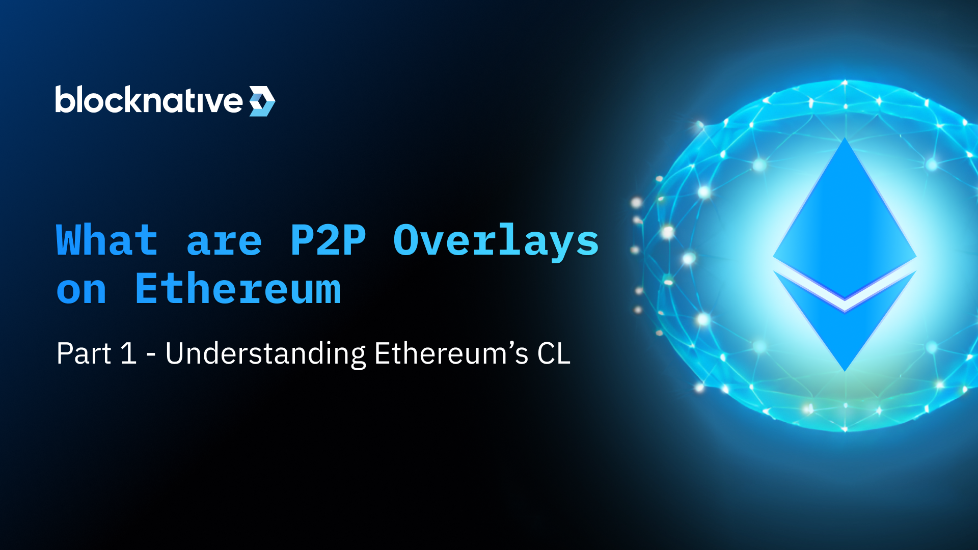 What are P2P Overlays on Ethereum